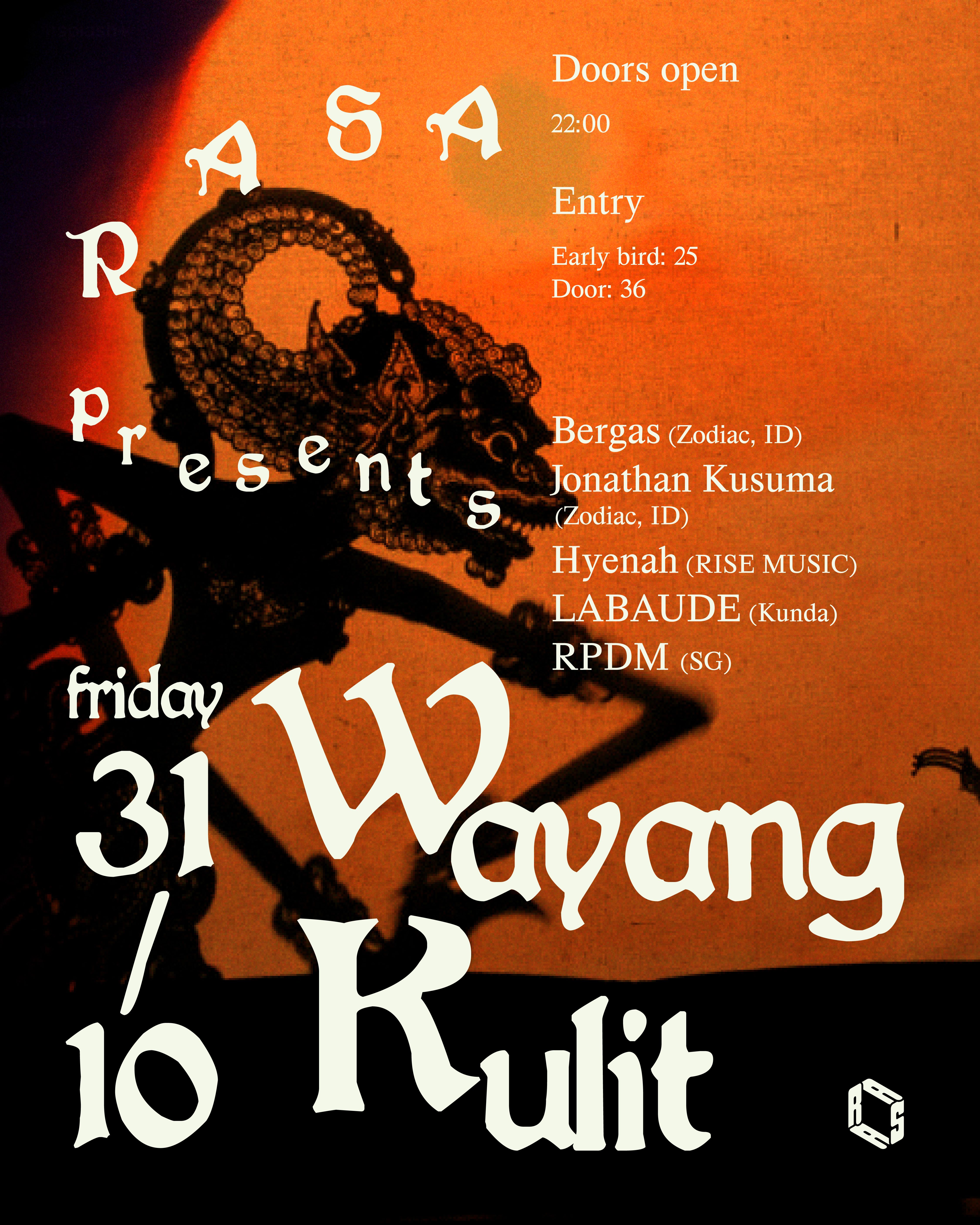 Rasa | RASA presents Wayang Kulit w/ Hyenah (RISE MUSIC), Bergas ...